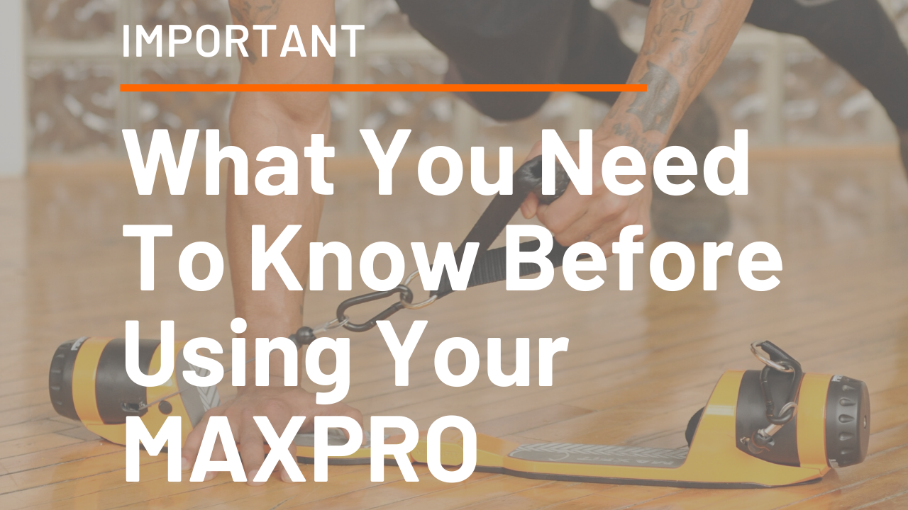What you need to know about your MAXPRO – MAXPRO Fitness